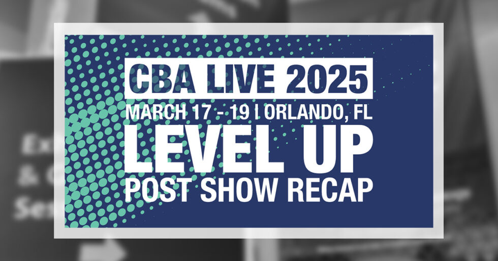 CBA Live 2025 Recap: Navigating Uncertainty, Advancing Innovation ...